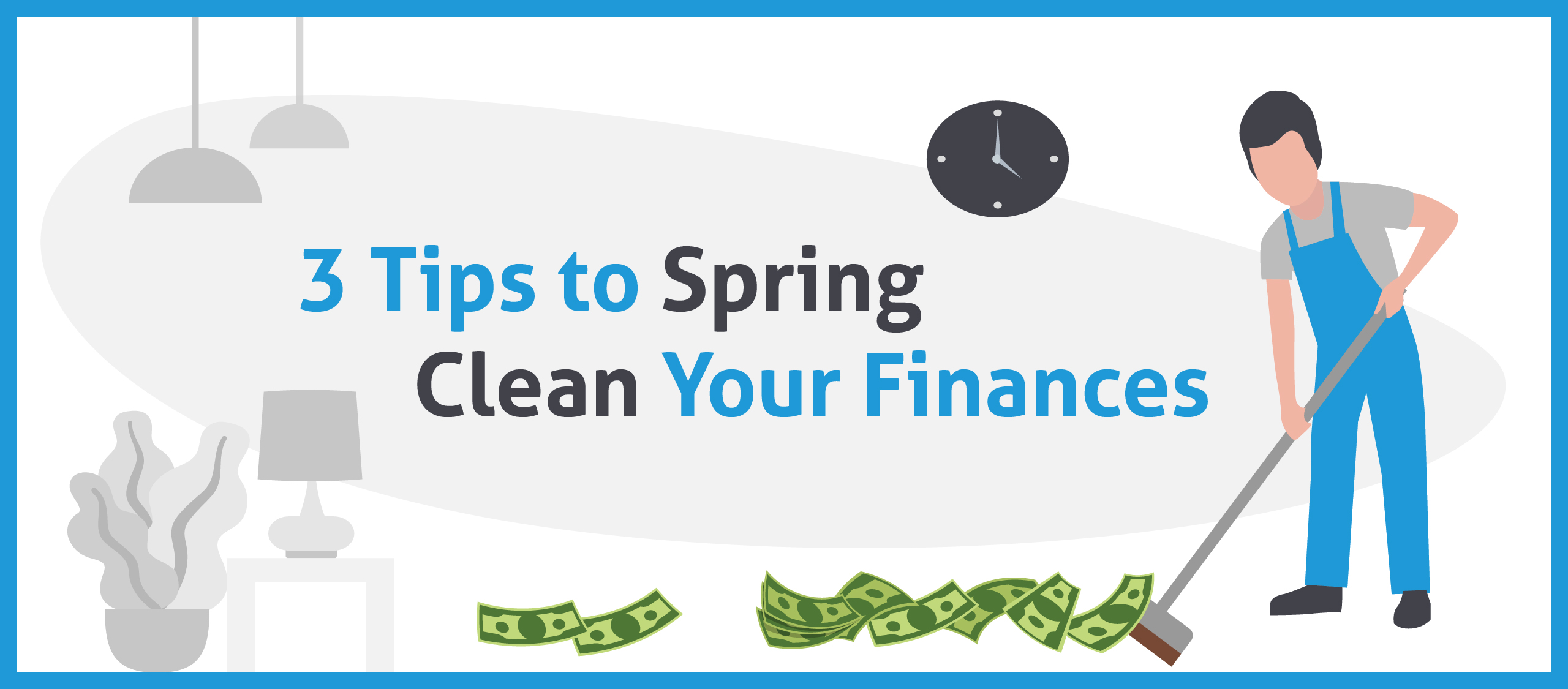 3 Tips to Spring Clean Your Finances - Lomond Wealth